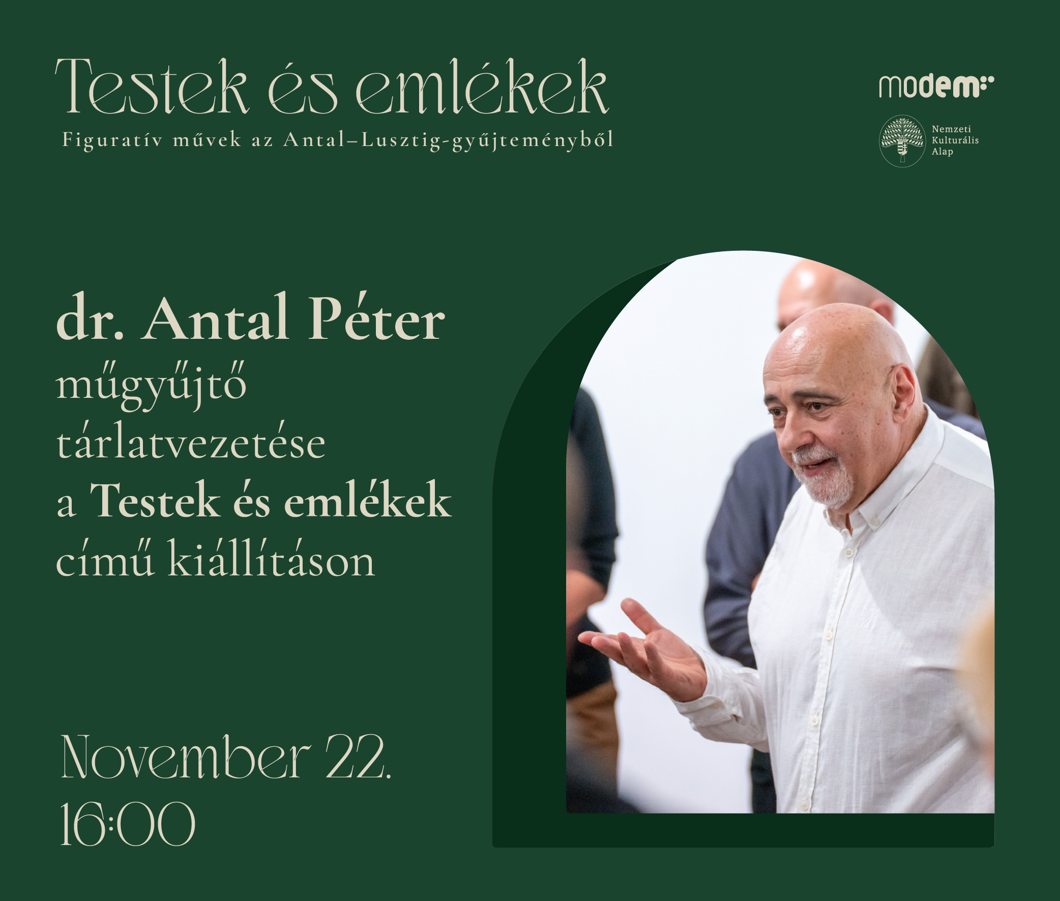 dr. Antal Péter műgyűjtő tárlatvezetése a Testek és emlékek című ...