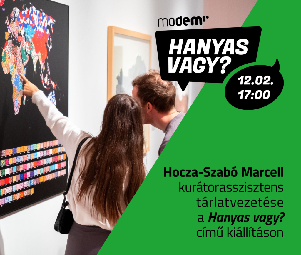 Hocza-Szabó Marcell kurátorasszisztens tárlatvezetése a Hanyas vagy? című kiállításon – Modemart