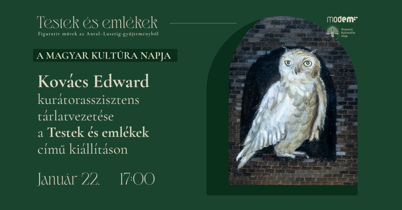 A magyar kultúra napja: Kovács Edward tárlatvezetése a Testek és ...
